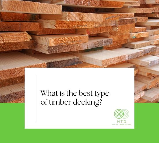 What is the best type of timber decking for a new deck